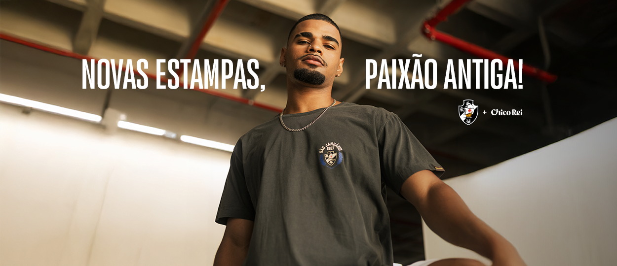Chico Rei lança novas camisetas em collab com Vasco da Gama